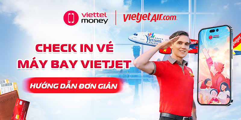 Hướng dẫn chi tiết check in vé máy bay Vietjet đơn giản